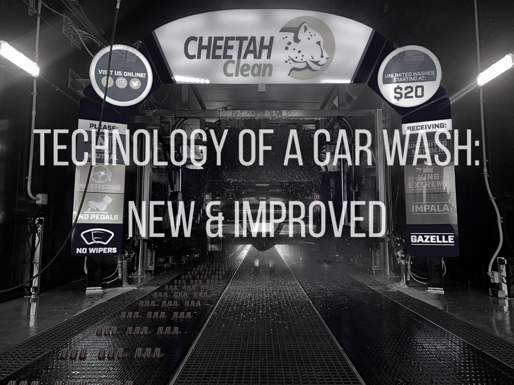 Technology of a Car Wash: New & Improved - Cheetah Clean Auto Wash